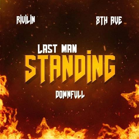 Downfvll Last Man Standing Lyrics And Tracklist Genius Downfvll Last Man Standing Lyrics And Tracklist Genius