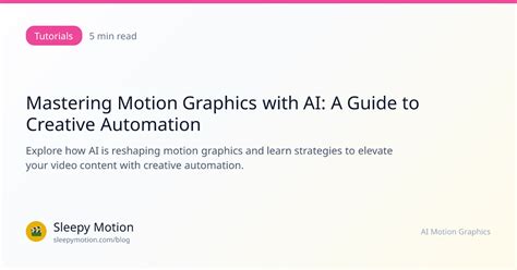 Mastering Motion Graphics With Ai A Guide To Creative Automation