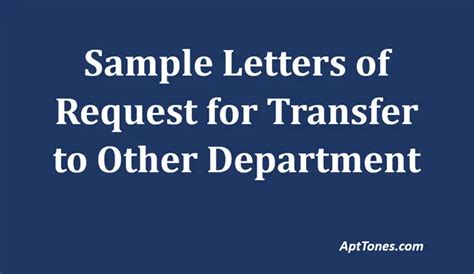 15 Sample Letters Of Request For Transfer To Other Department Apt Tones