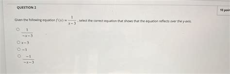 solved question 2given the following equation f x 1x 3