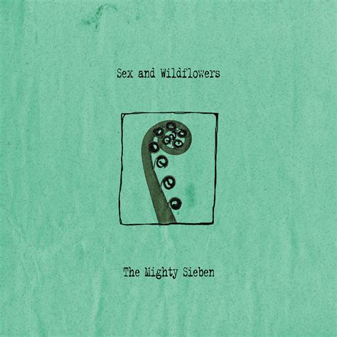 Sex Wildflowers ALBUM 2003 Sieben