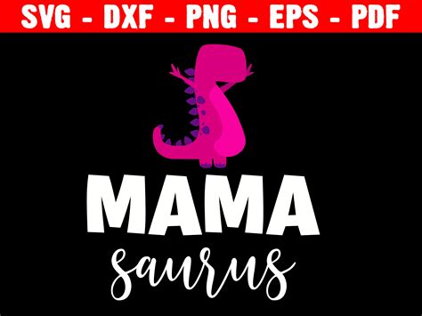 Mama Saurus Svg Mama Saurus Png Mama Saurus Bundle Mama Saurus
