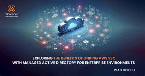 Benefits Of Integrating Aws Sso With Managed Active Directory For