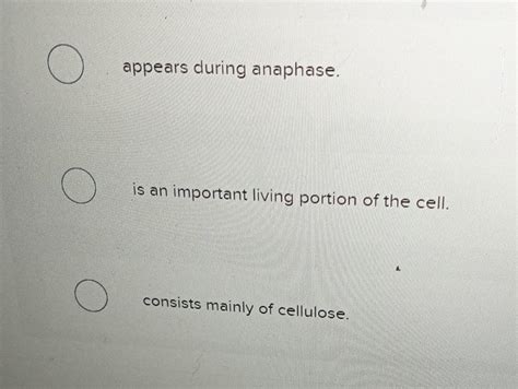 Solved The Middle Lamella Appears During Anaphase Is An