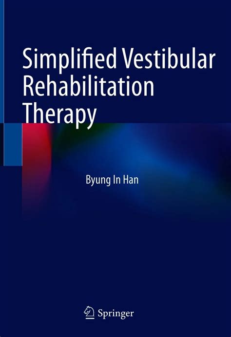 Simplified Vestibular Rehabilitation Therapy By Byung In Han Inspire Uplift