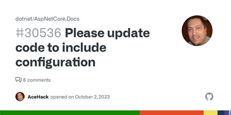 please update code to include configuration · issue 30536 · dotnet