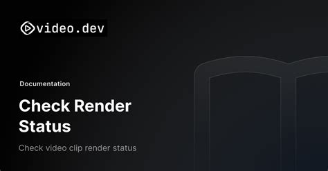 Check Render Status Video Dev