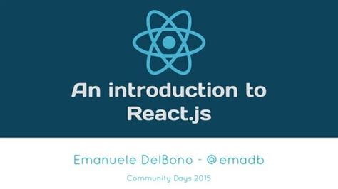 Presentation On An Introduction To Reactjs Pptx Web Development Internet