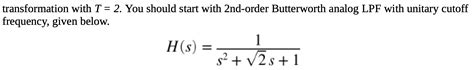 Solved Design An IIR Low Pass Filter With A Cutoff Frequency Chegg