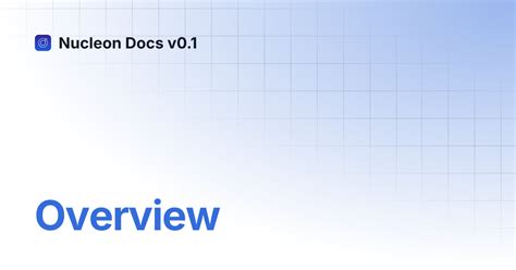 Overview Nucleon Docs V0 1