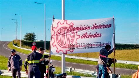 Parálisis En Acindar Finalizó El Corte Que Gremios Y Organizaciones Sociales Realizaban Sobre