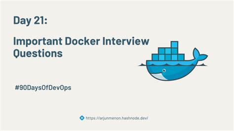 Arjun Menon On Linkedin Day 21 Important Docker Interview Questions