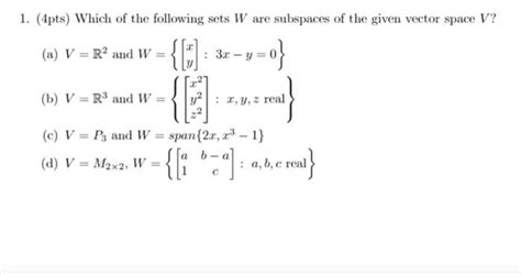 Solved 1 4pts Which Of The Following Sets W Are Subspaces