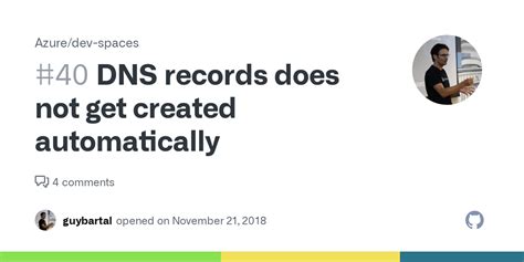 Dns Records Does Not Get Created Automatically · Issue 40 · Azuredev Spaces · Github
