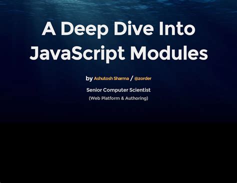 A Deep Dive Into Javascript Modules Speaker Deck