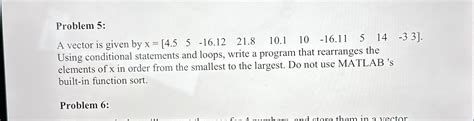 Problem 5 Using Conditional Statements And Loops Chegg