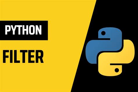 Python Filter A Comprehensive Guide