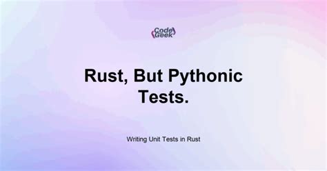 Writing Unit Tests In Rust Codeforgeek