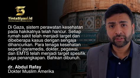 Dr Abdul Rafay Gaza Telah Menelanjangi Kemunafikan Barat Dan Menunjukkan Kemanusiaan Yang Selektif