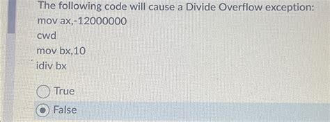 Solved The Following Code Will Cause A Divide Overflow