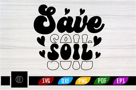 Save Soil Svg Design Graphic By Ijdesignerbd777 Creative Fabrica