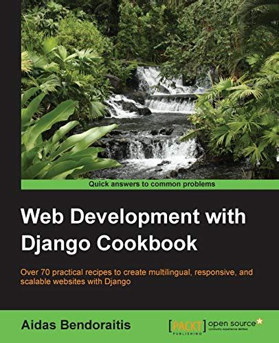 Web Development With Django Cookbook Bendoraitis Aidas 9781783286898 Books