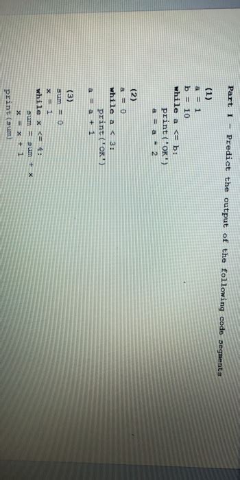 Solved Part I Predict The Output Of The Following Code