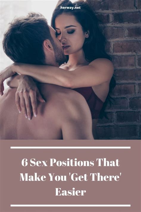 6 Sex Positions That Make You Get There Easier