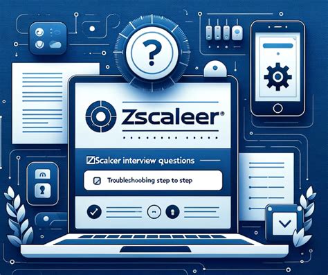 Zscaler Private Access Zpa App Connector Questions And Answers By