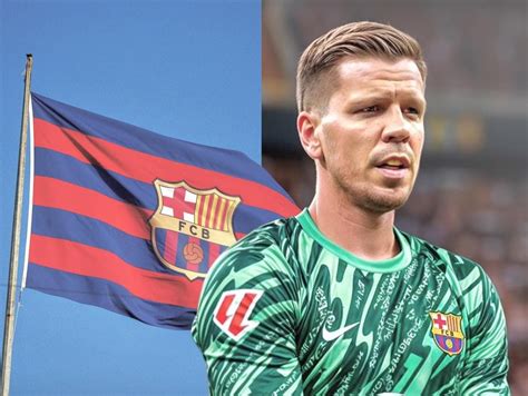 Wojciech Szczęsny Oficjalnie Piłkarzem Fc Barcelona Nowy Dziennik