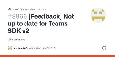 Feedback Not Up To Date For Teams Sdk V2 · Issue 8866