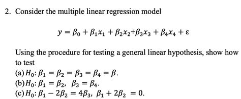 Solved 2 Consider The Multiple Linear Regression Model