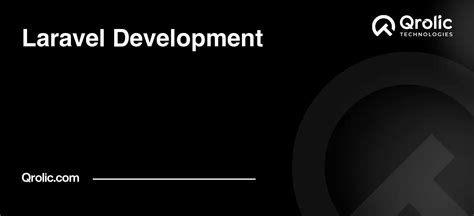 Laravel Development Qrolic Technologies
