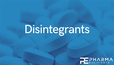 Disintegrants Pharmaceutical Excipients Pharma Excipients