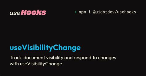 UseVisibilityChange React Hook UseHooks