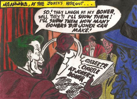 The Jokers Boner Crime By Poisongallery13 On Deviantart