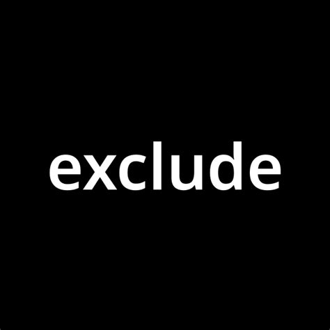 「エクスクルード Exclude 」とは？ カタカナ語の意味・発音・類語辞典