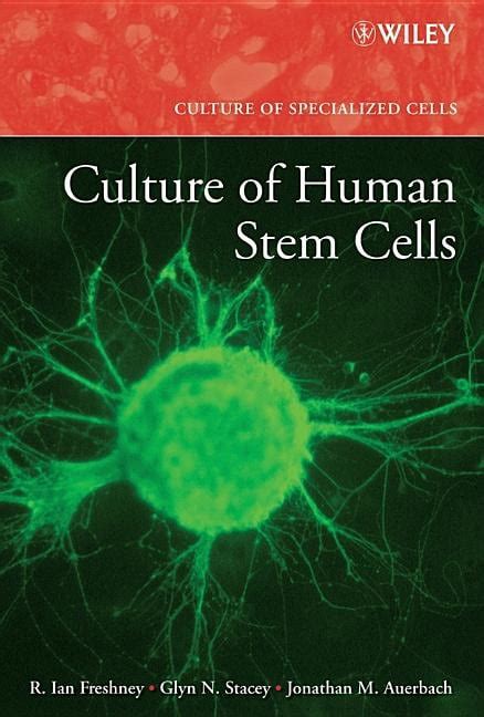 Culture Of Specialized Cells Culture Of Human Stem Cells Book 12 Hardcover
