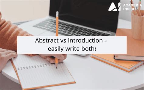 Abstract Vs Introduction Easily Write Both Academia Insider