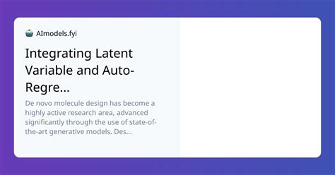 Integrating Latent Variable And Auto Regressive Models For Goal
