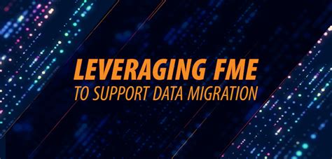 Leveraging Fme To Support Data Migrations Ssp Innovations