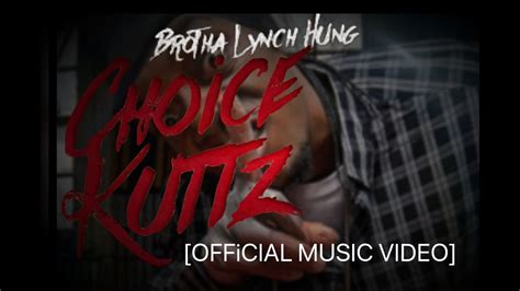 Brotha Lynch Hung Choice Kuttz Official Music Video Youtube