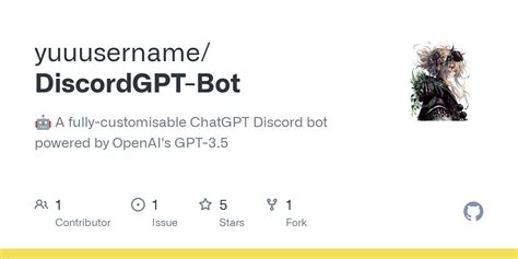 Github Yuuusernamediscordgpt Bot 🤖 A Fully Customisable Chatgpt Discord Bot Powered By