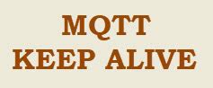 MQTT Keep Alive Interval Explained With Examples MQTT Keep Alive Interval Explained With Examples
