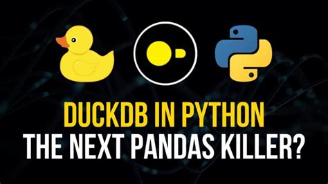 Donald Lutz On Linkedin Duckdb In Python The Next Pandas Killer