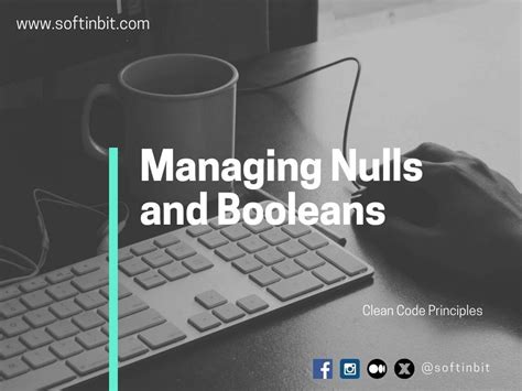 Managing Nulls And Booleans In C Tips And Tricks For Writing Robust Code By Softinbit Dev