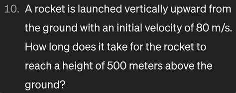 Solved A Rocket Is Launched Vertically Upward From The Ground With An Initial Velocity Of 80 M