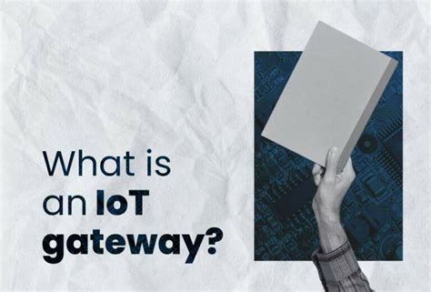 What Is An IoT Gateway DeepSea