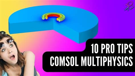 10 Pro Tips To Conquer Comsol Multiphysics As A Beginner Science And