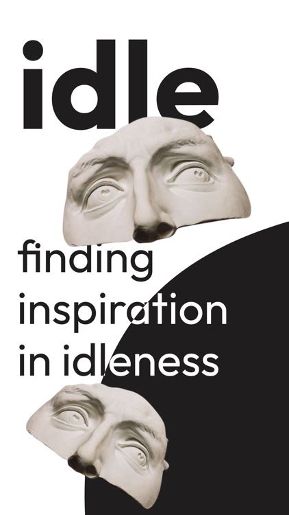 Idle Inspiration In Idleness By Times Twelve Ou